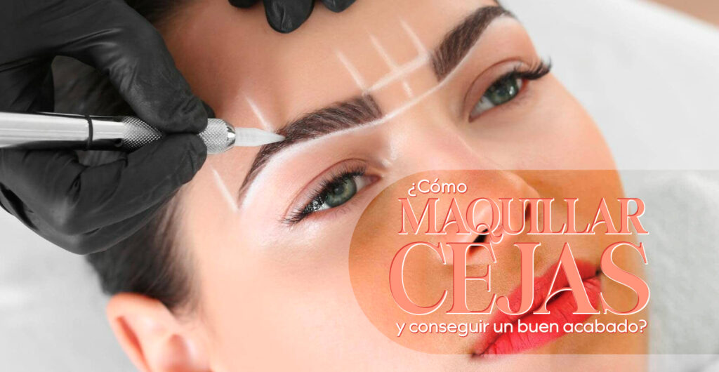 ¡CÓMO MAQUILLAR TUS CEJAS Y CONSEGUIR UN ACABADO PERFECTO! – Seicento
